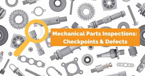 Mechanical Parts Inspections: Checkpoints & Defects - QualityInspection.org
