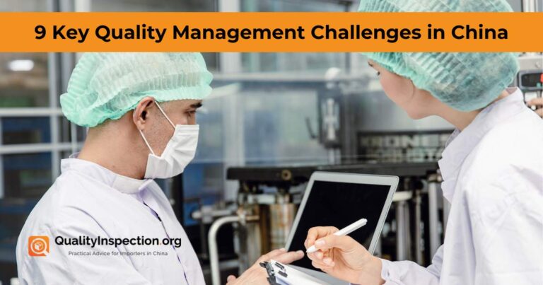 9 Key Quality Management Challenges in China - QualityInspection.org