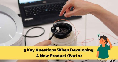 9 Key Questions When Developing A New Product (Part 1 ...