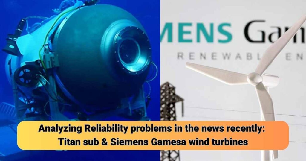 Analyzing Reliability Problems in the News Recently: Titan Sub and ...