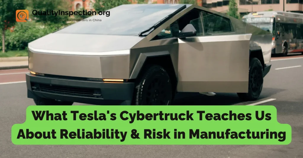 What Tesla's Cybertruck Teaches Us About Reliability and Risk in ...