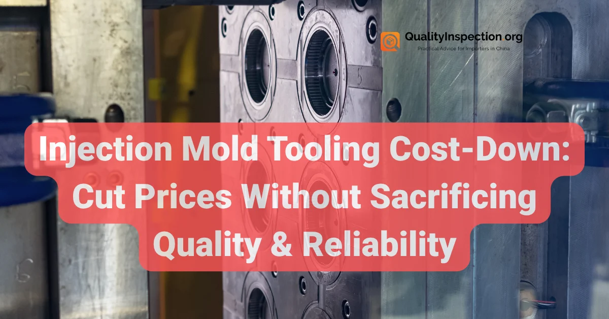 Injection Mold Tooling Cost-Down: Cut Prices Without Sacrificing ...